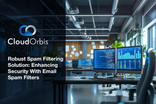 Enhance Security with Spam Filtering Service | Email Spam Filter